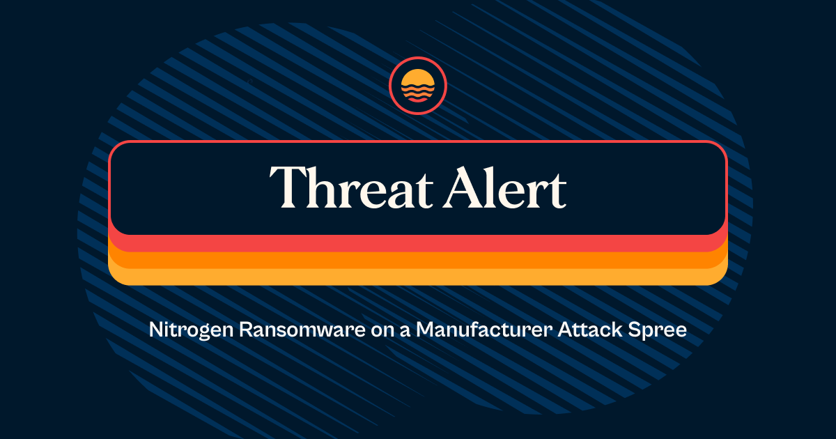Nitrogen Ransomware on a Manufacturer Attack Spree