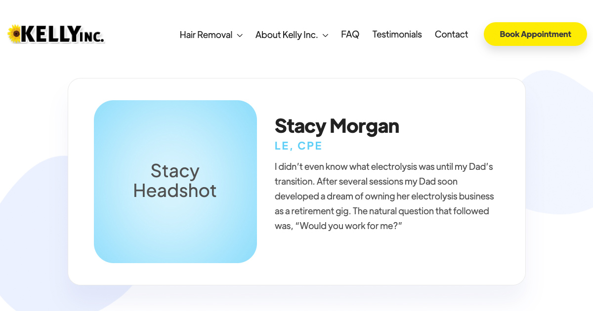 Kelly, Inc. Electrolysis – About Kelly, Inc. – Stacy Morgan