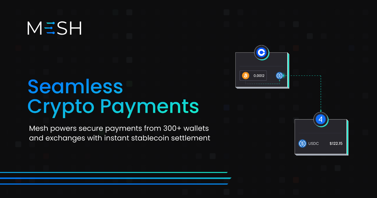 Mesh | The First Global Crypto Payments Network