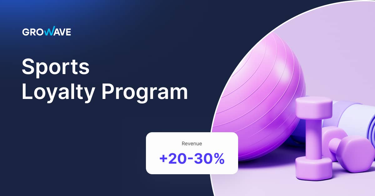 Sports Loyalty Programs: Amplify Engagement & Sales with Growave