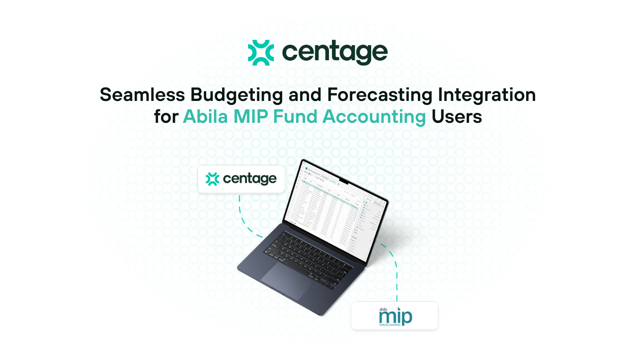 Centage + Abila MIP Fund Accounting Integration
