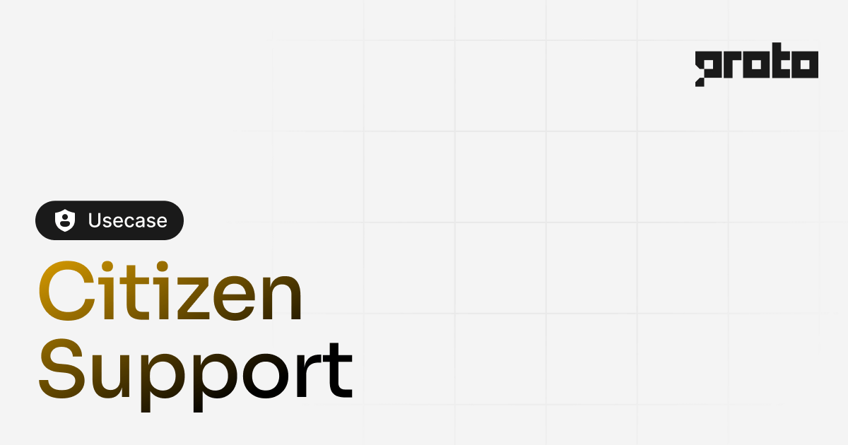 Deploy Your Automated Citizen Engagement | Proto
