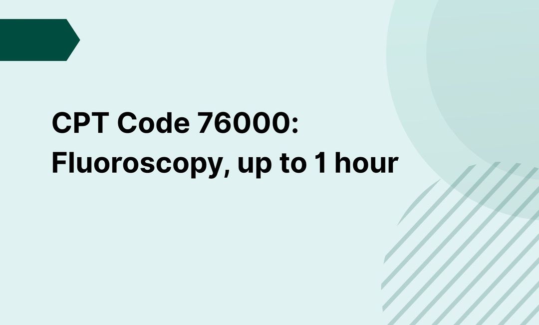 קוד CPT 76000: פלואורוסקופיה, עד שעה