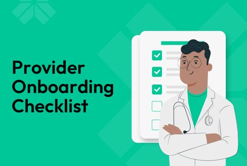 Ultimate Healthcare Provider Onboarding Checklist: Everything You Need ...