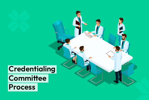Credentialing Committee Process: A Complete Guide for Streamlined ...