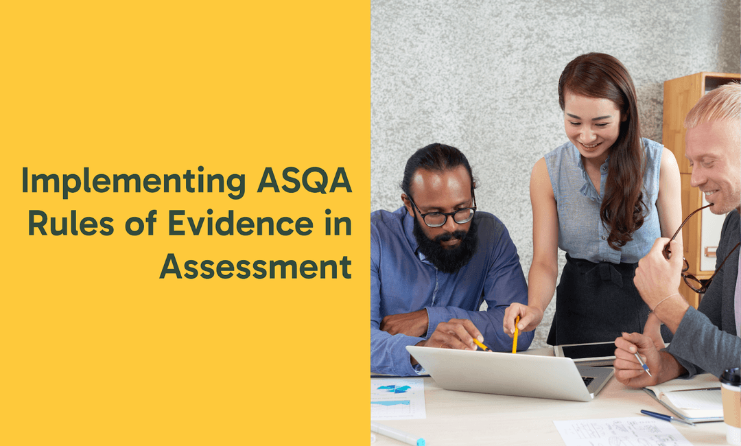Implementing ASQA Rules of Evidence in Assessment