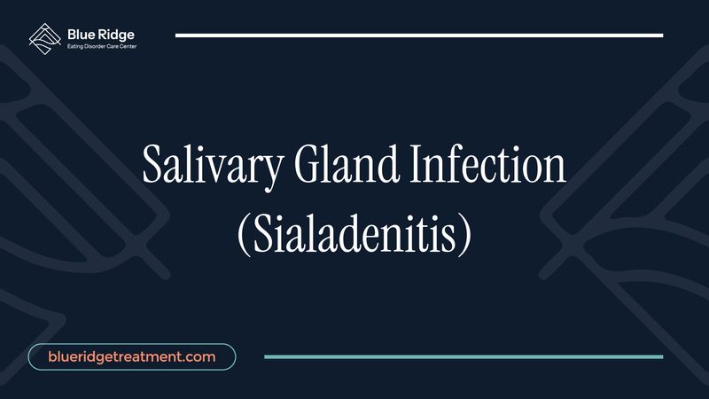 Salivary Gland Infection (Sialadenitis)