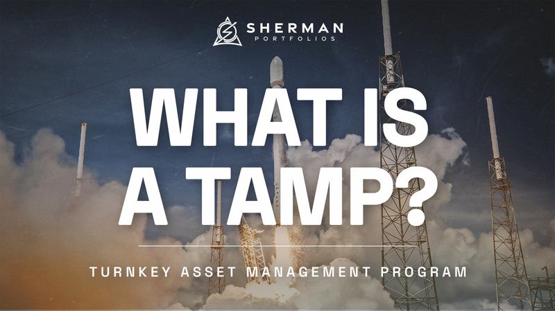 What is a TAMP and how does it help? | Sherman Portfolios