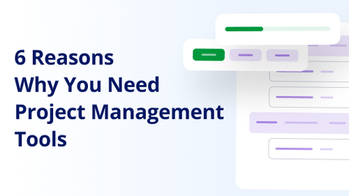 6 Reasons Why You Need Project Management Tools | Accelo