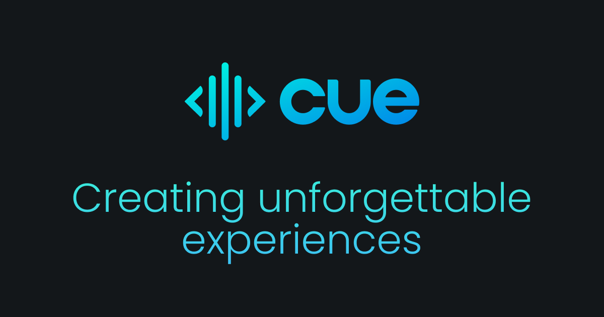 Cue - Creating Unforgettable Experiences