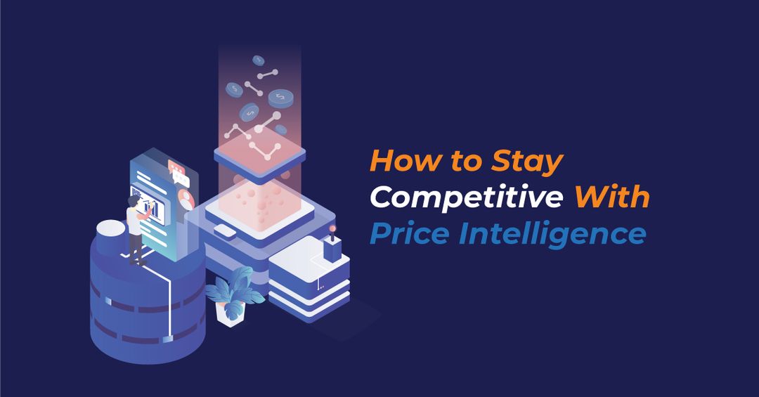 Pricing Intelligence- Price Monitoring and Analysis | Competitor ...