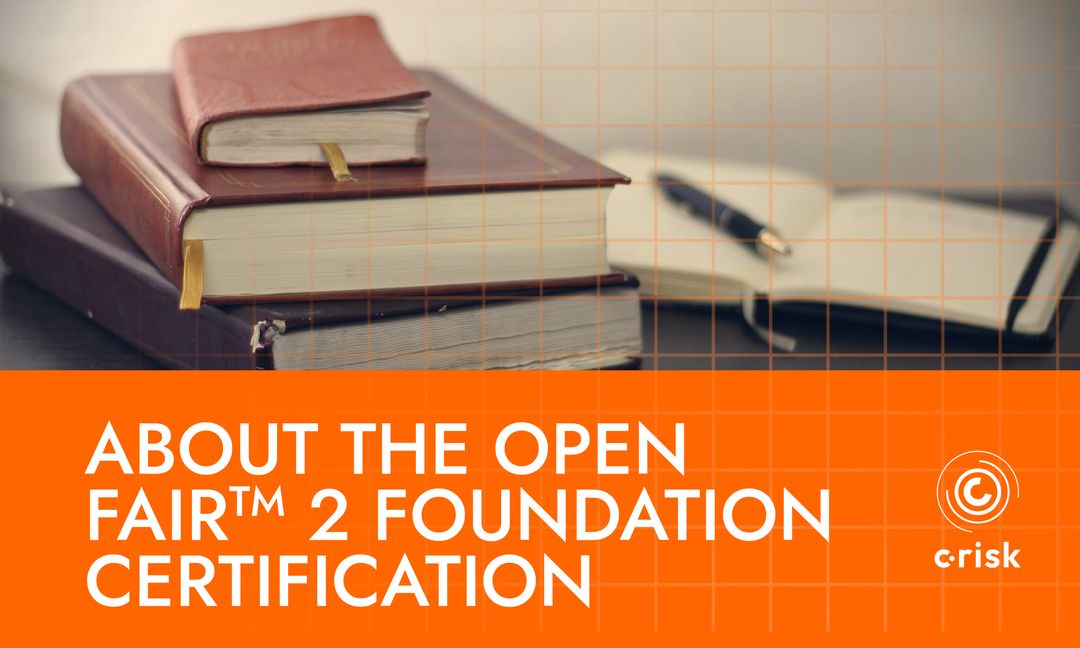 The Open FAIR™ 2 Foundation Certification | C-Risk
