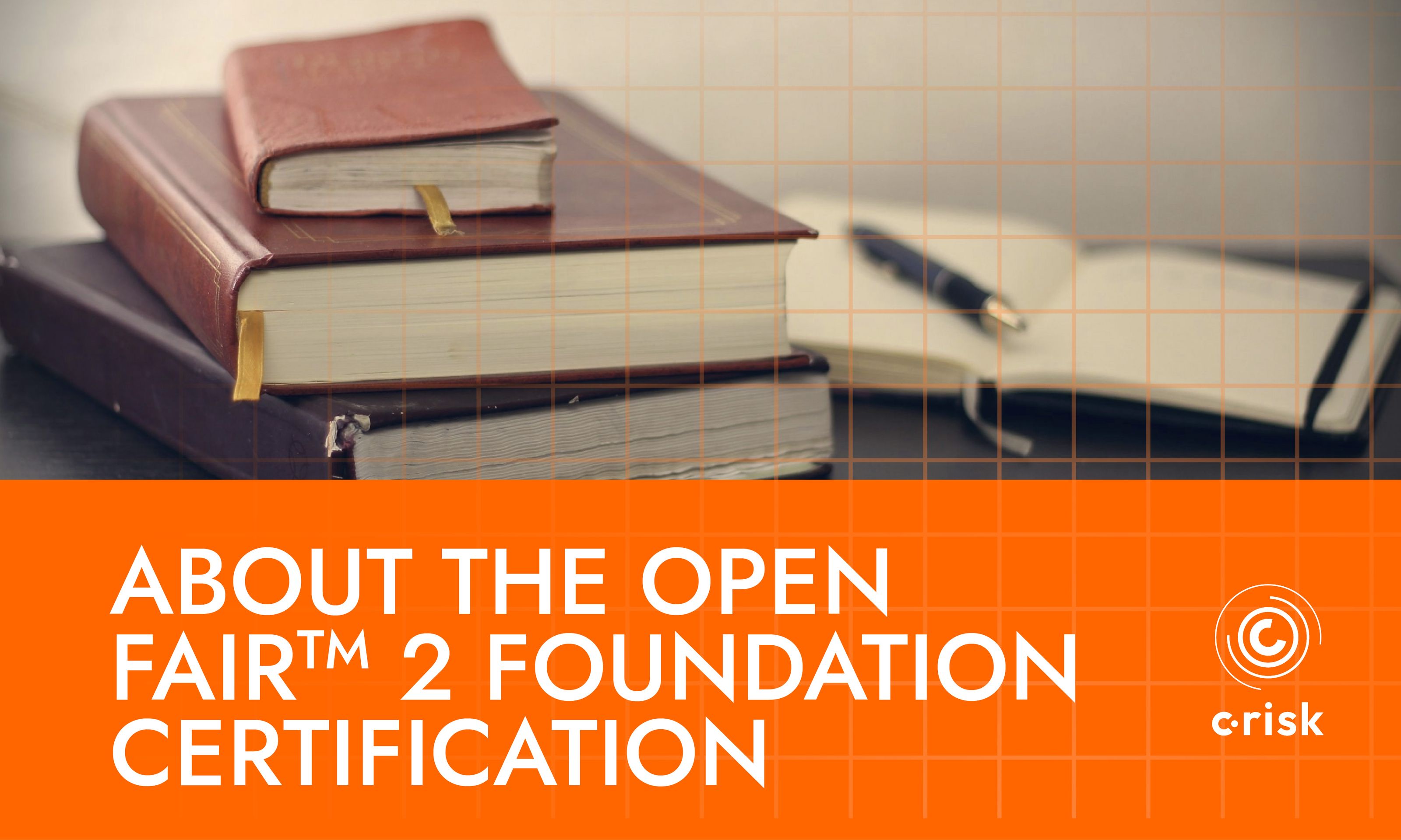 The Open FAIR™ 2 Foundation Certification | C-Risk