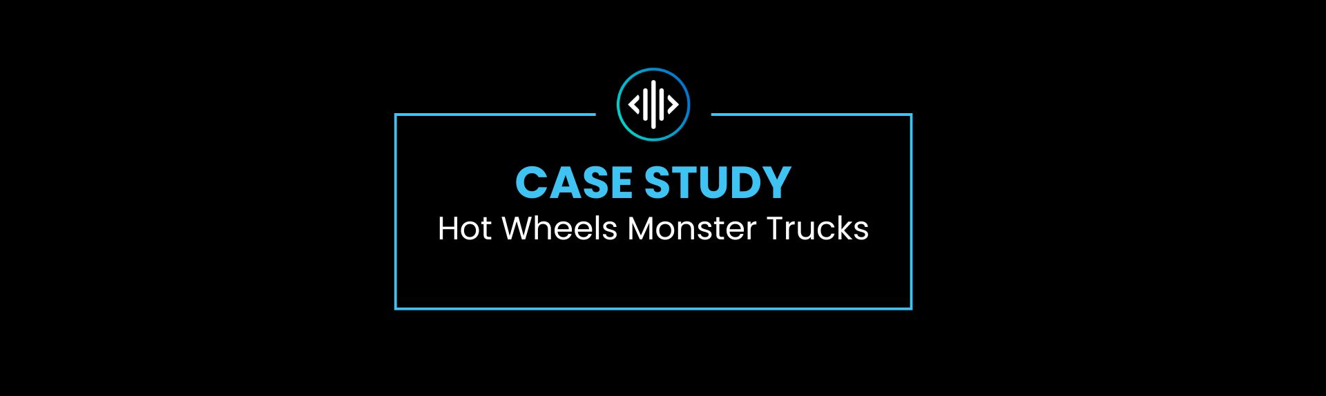 Case Study: How Hot Wheels Monster Trucks Live Scaled Fan Engagement ...