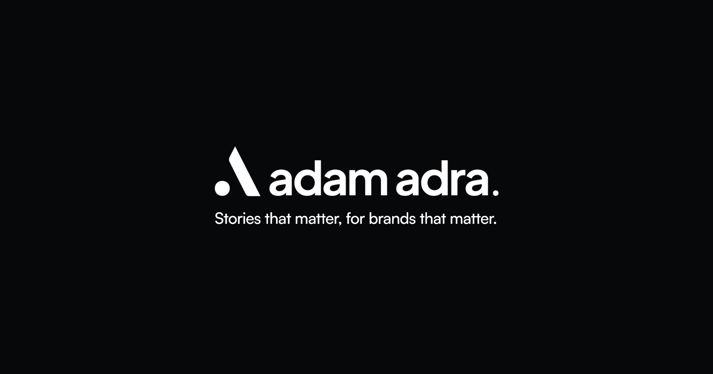 Adam Adra | Brand Strategy, Story and Design
