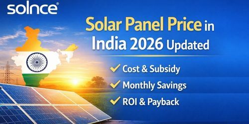 Solar Panel Price in India 2026: Cost, Subsidy & Savings