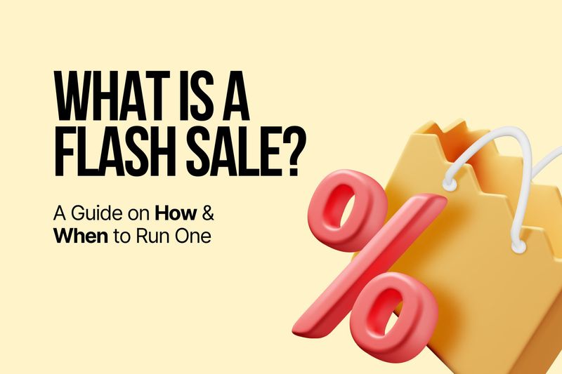 What is a Flash Sale? A Guide on How to Run