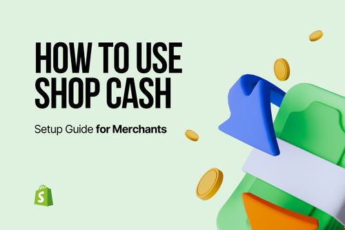 How to Use Shop Cash: Setup Guide for Merchants