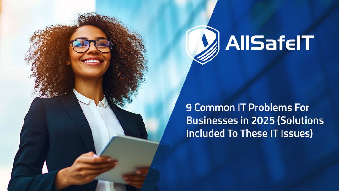 Top 9 Common IT Problems In 2025 (With Solutions To IT Issues)