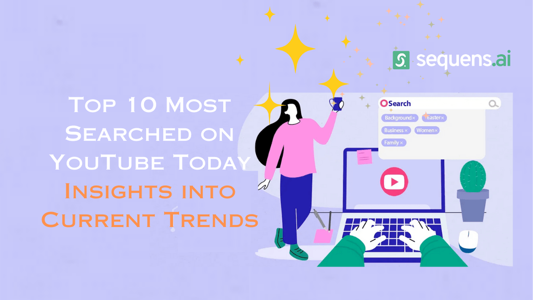 Most Searched on YouTube: Current Trends Insights