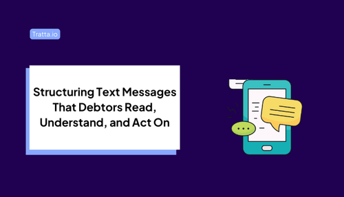 Structuring Text Messages That Debtors Read, Understand, and Act On