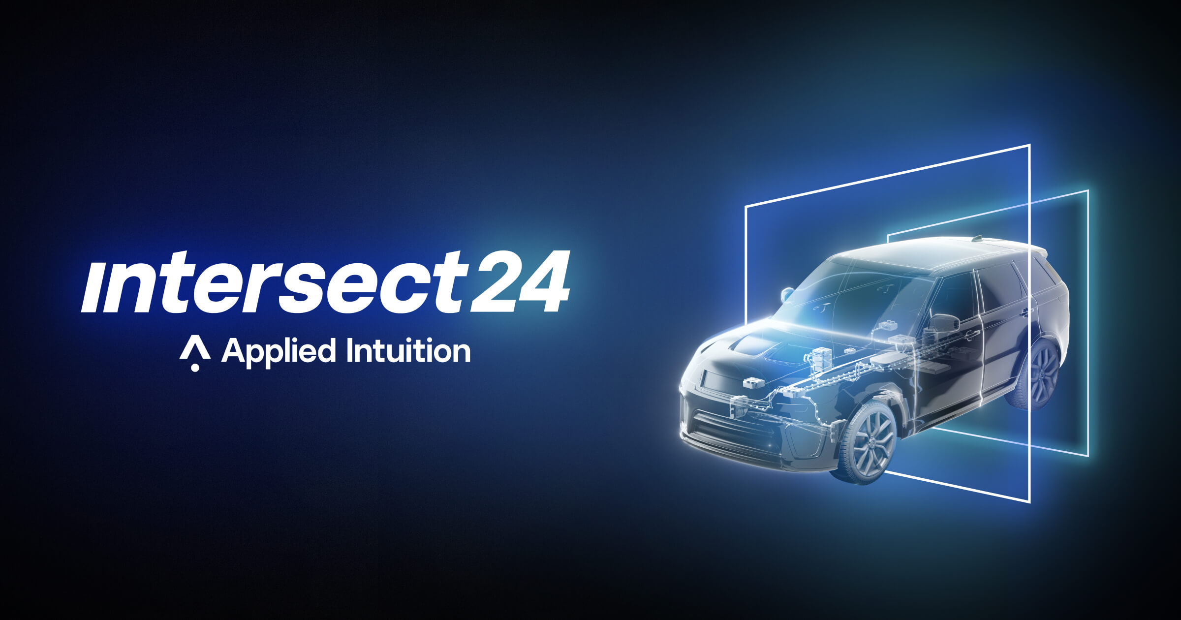 Intersect 24 | The leading vehicle software conference | Applied Intuition