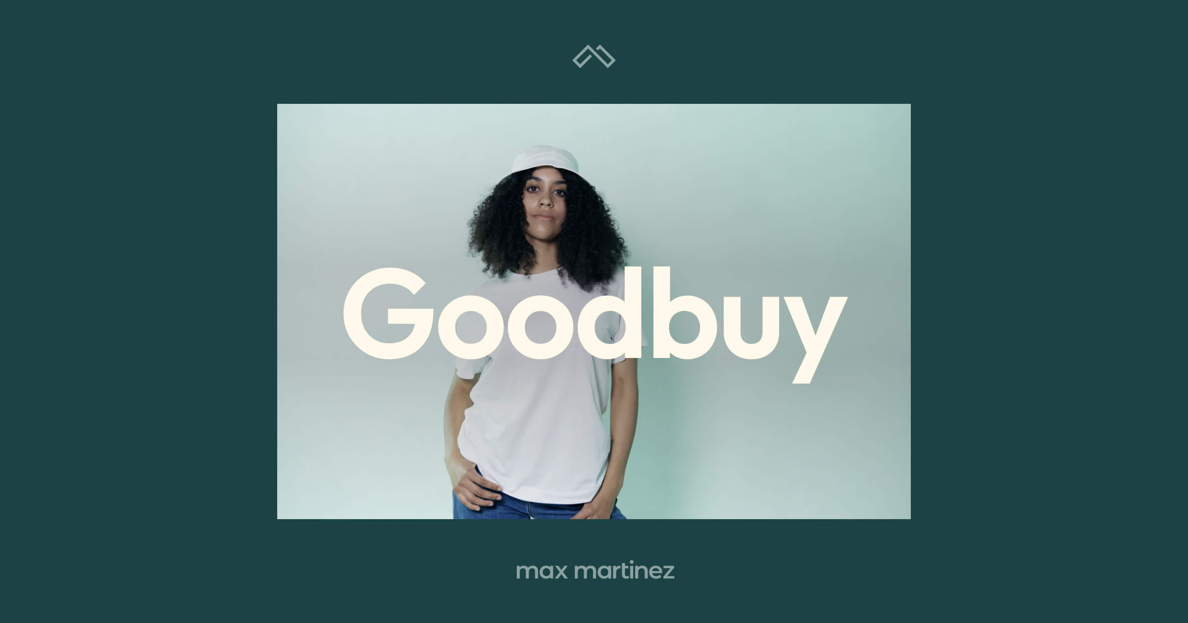 Goodbuy - Max Martinez