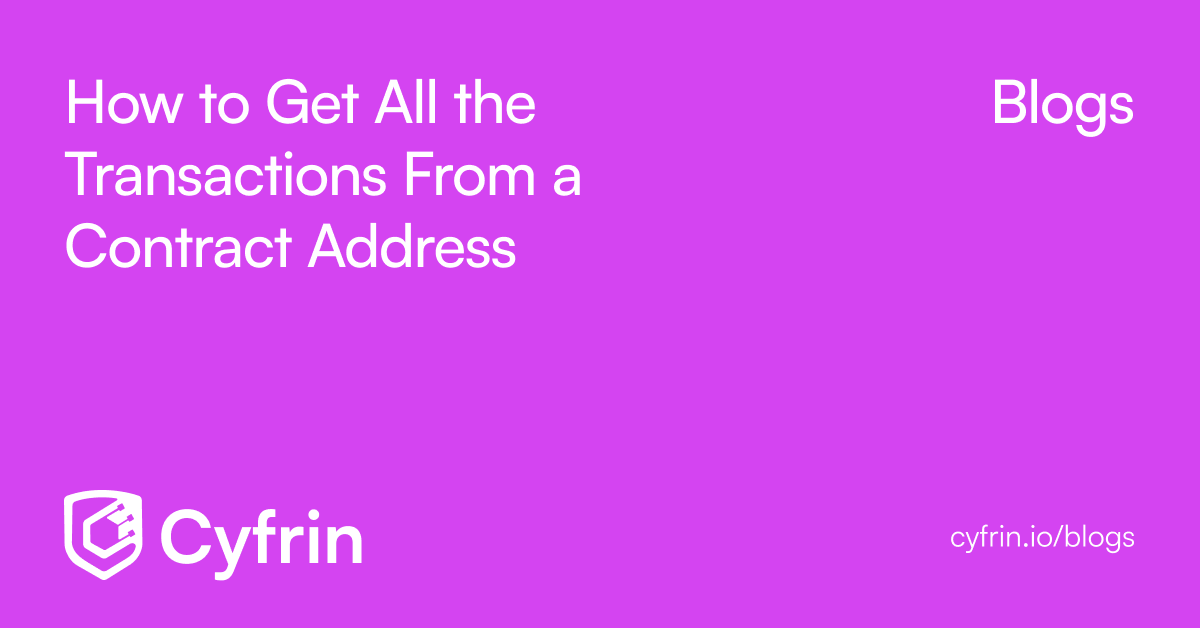 How To Query & Retrieve All Transactions From A Contract Address