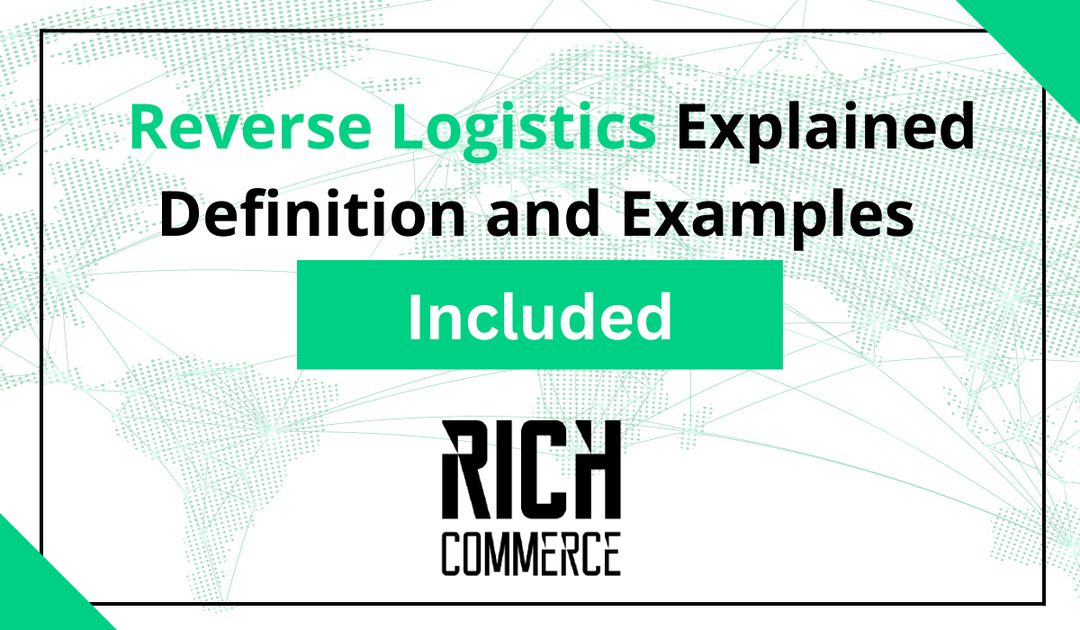Reverse Logistics Explained