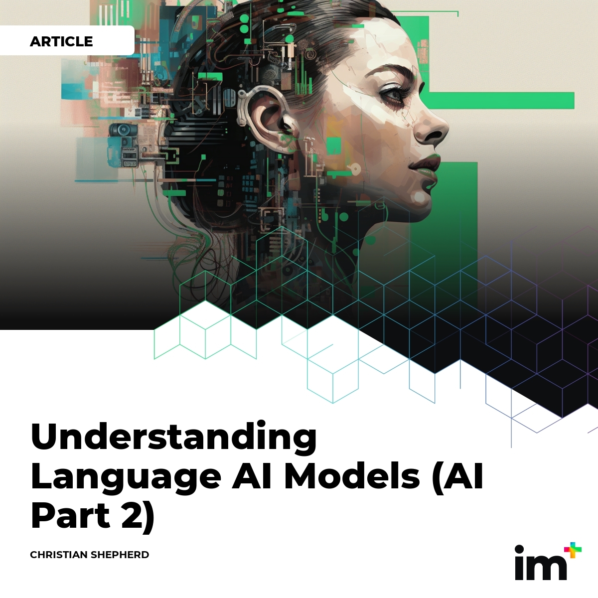 Understanding How Your Practice Can Use Language AI Models | im+