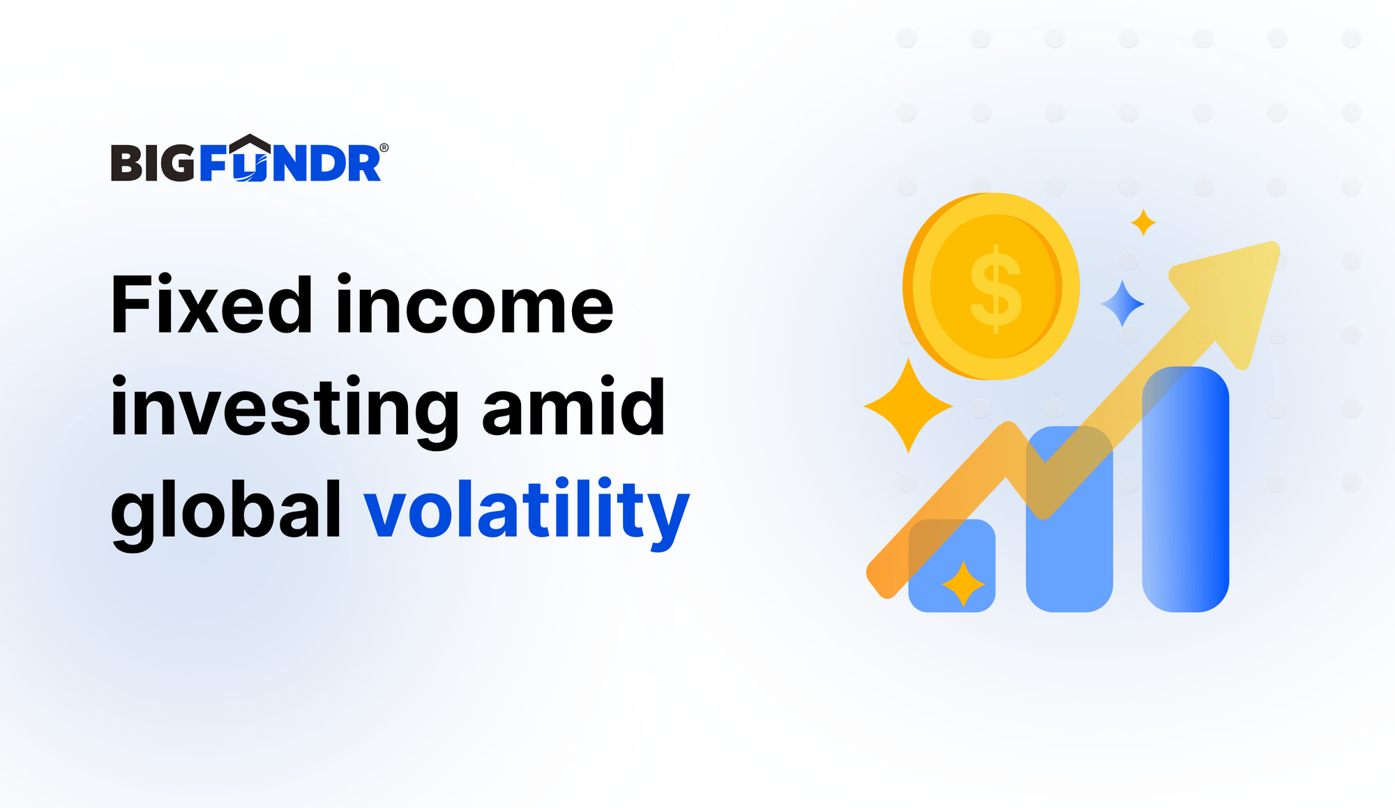 Low Risk Fixed Income Investments, Backed by Property | BigFundr