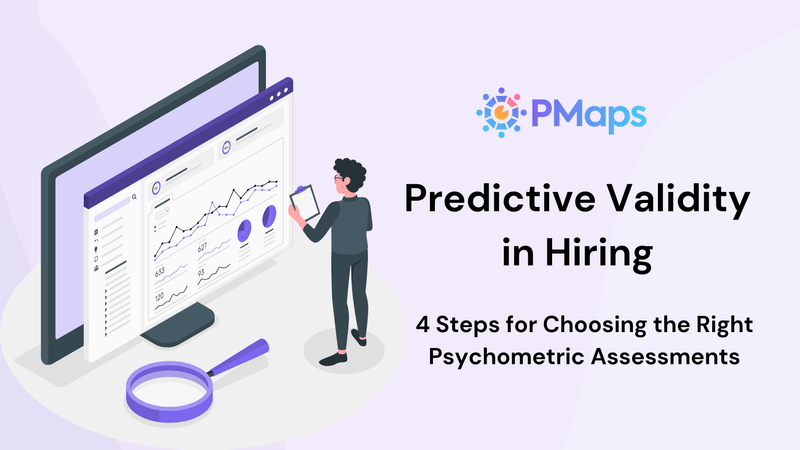 Predictive Validity: Psychometric Assessment For Hiring