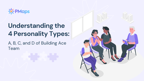 Understanding the 4 Personality Types: A, B, C, and D to Build an Ace Team