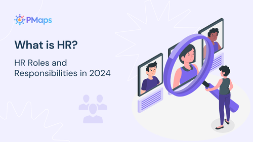 What is HR (Human Resources)? : HR Roles and Responsibilities in 2024