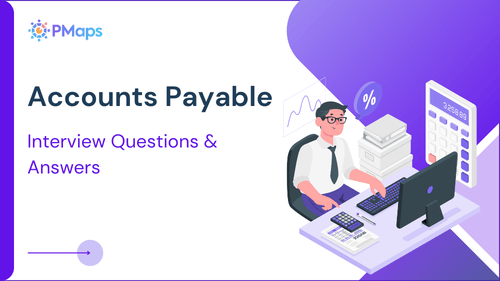 Accounts Payable Interview Questions & Answers | PMaps
