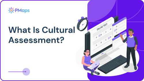 What is Cultural Assessment: Types, Process & Workplace Impact