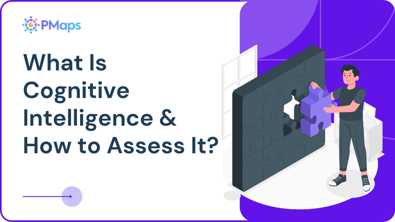 Cognitive Intelligence: Meaning, Types & Tests in HR