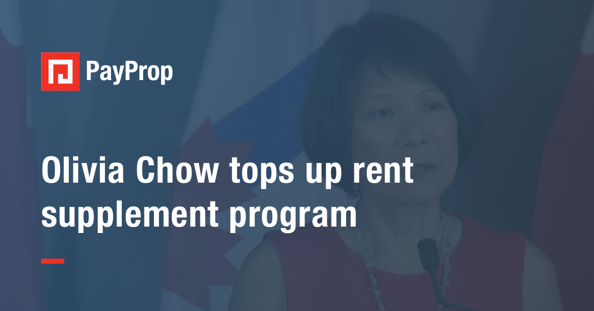 Olivia Chow tops up rent supplement program - PayProp Blog