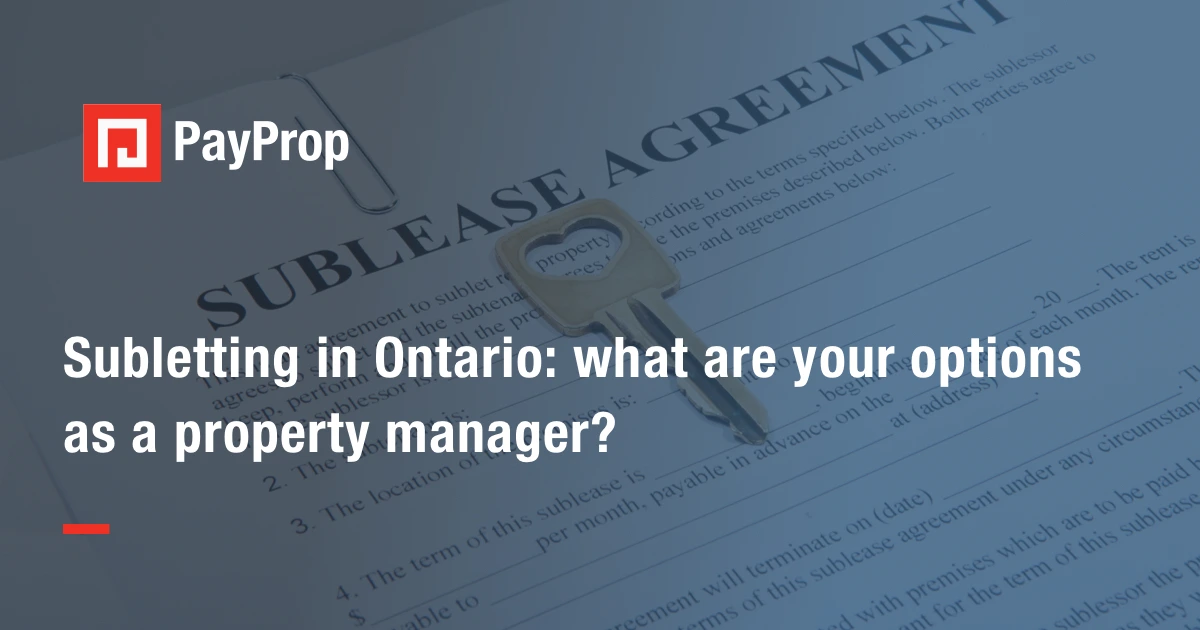 Subletting in Ontario: what are your options as a property manager ...