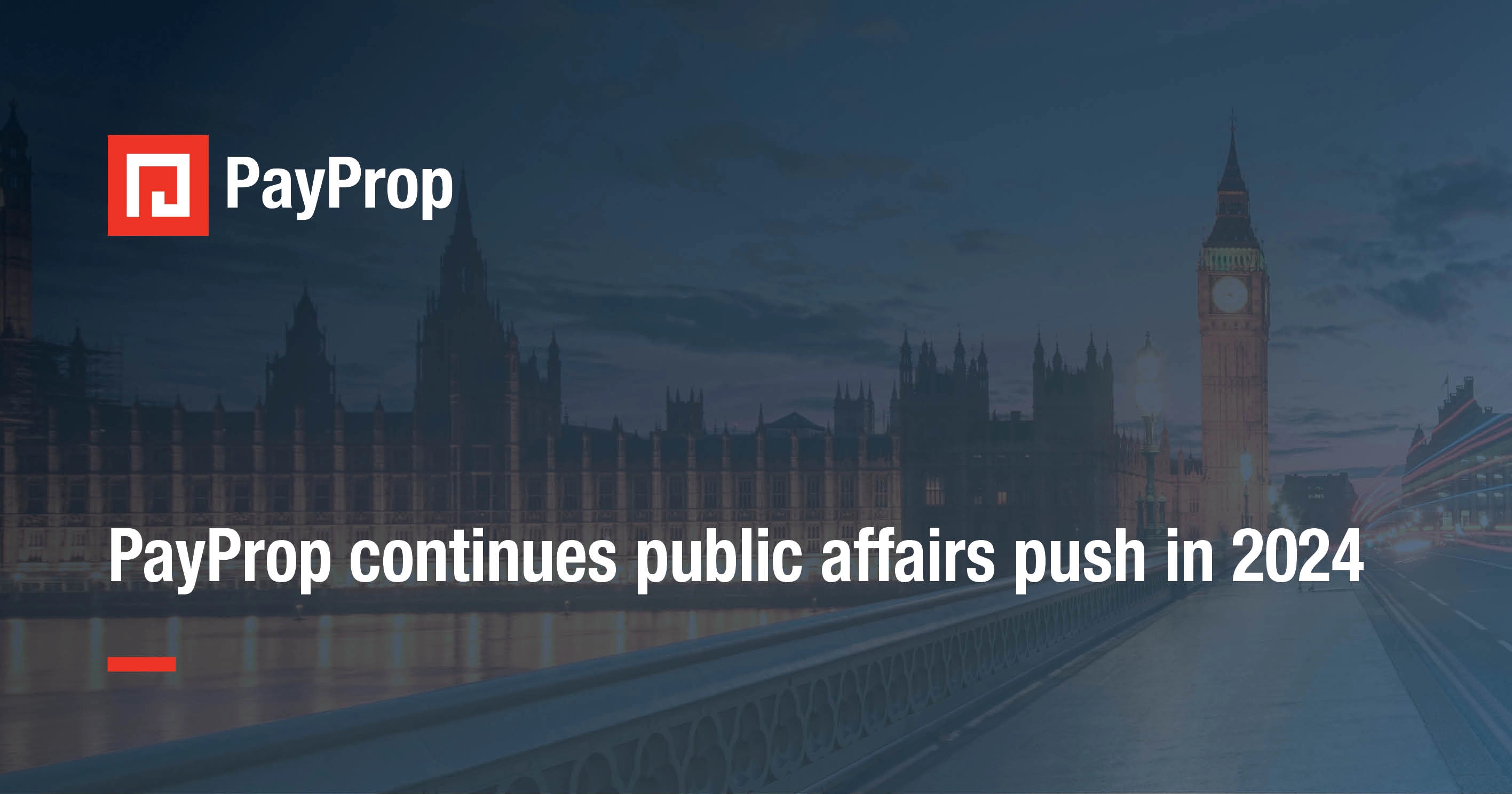 PayProp continues public affairs push in 2024 - PayProp Blog