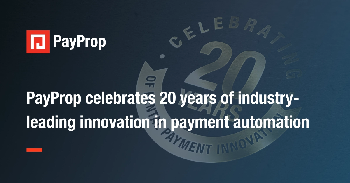 PayProp celebrates 20 years of industry-leading innovation in payment ...