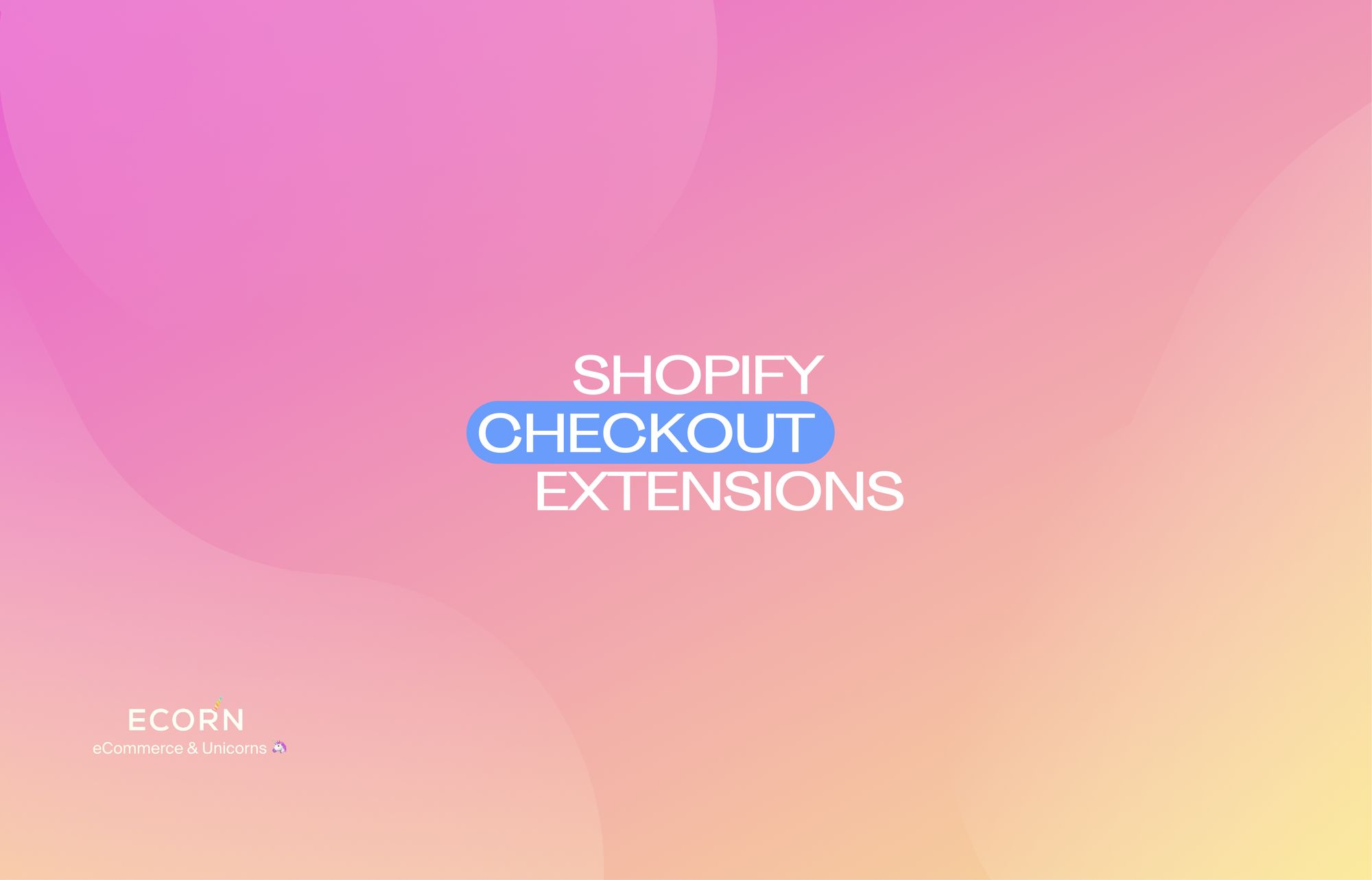 Upgrade Shopify Checkout: Checkout Extensions Apps