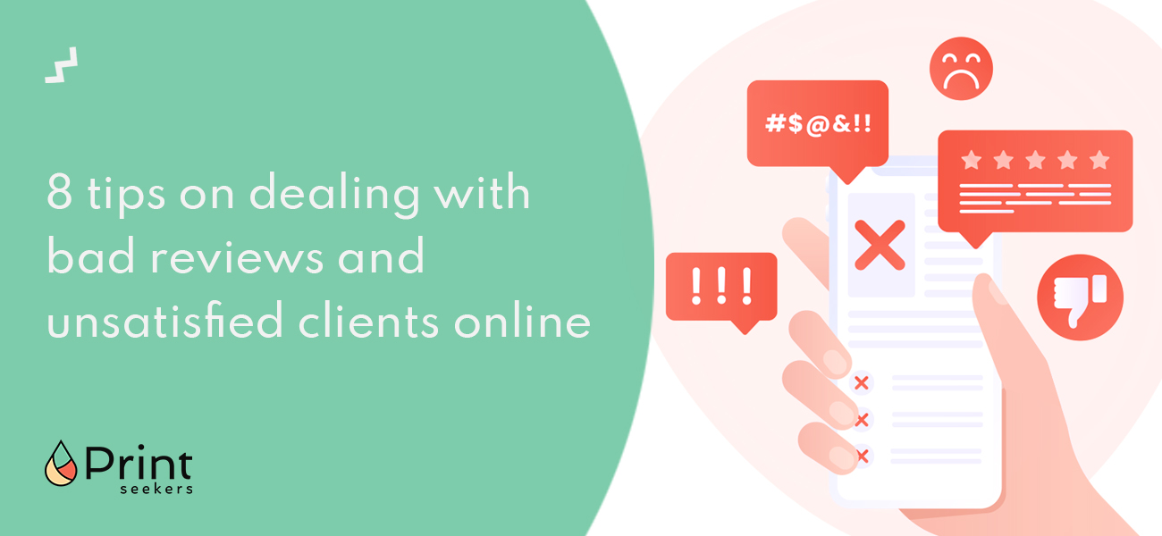8 Tips on Dealing with Bad Reviews | Printseekers