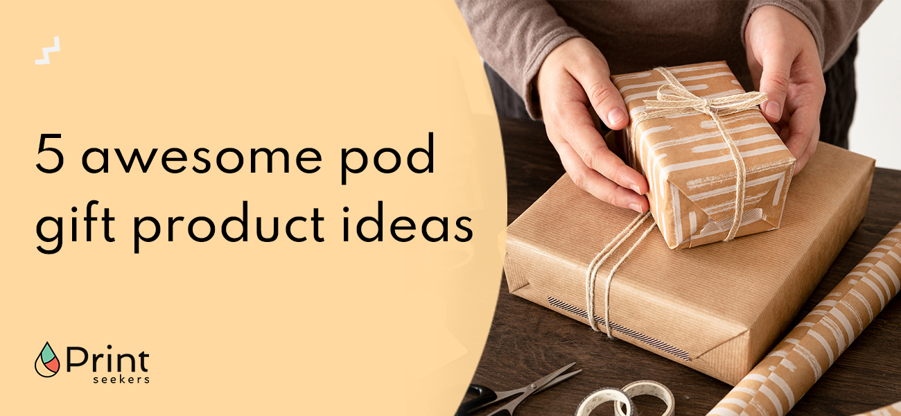 5 awesome print on demand gift product ideas | Printseekers
