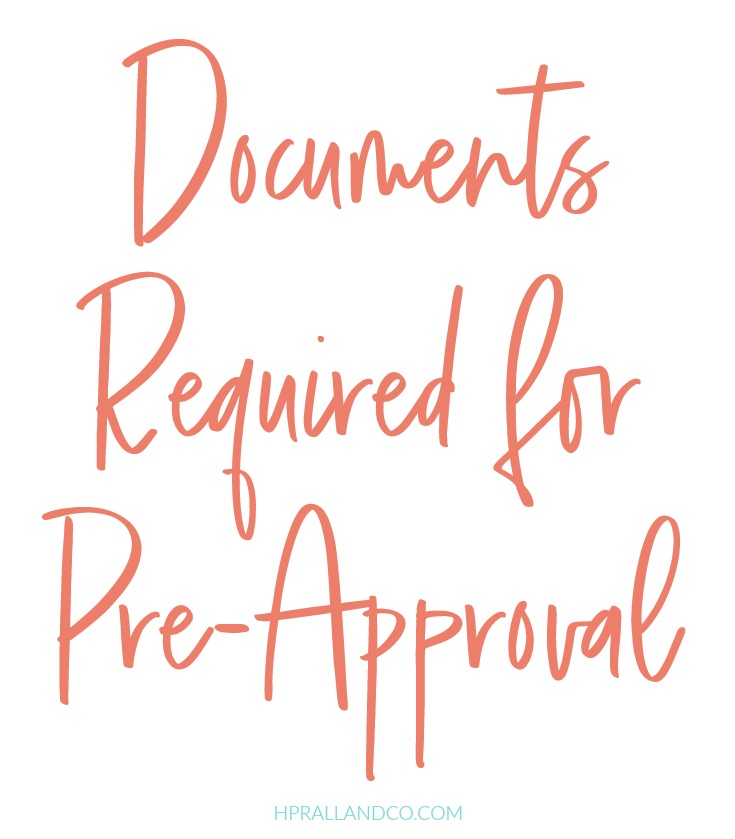Documents Required for Pre-Approval | Lifestyle | Hilary Prall