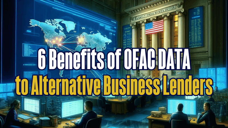 6 Benefits of using OFAC data for Alternative Funders