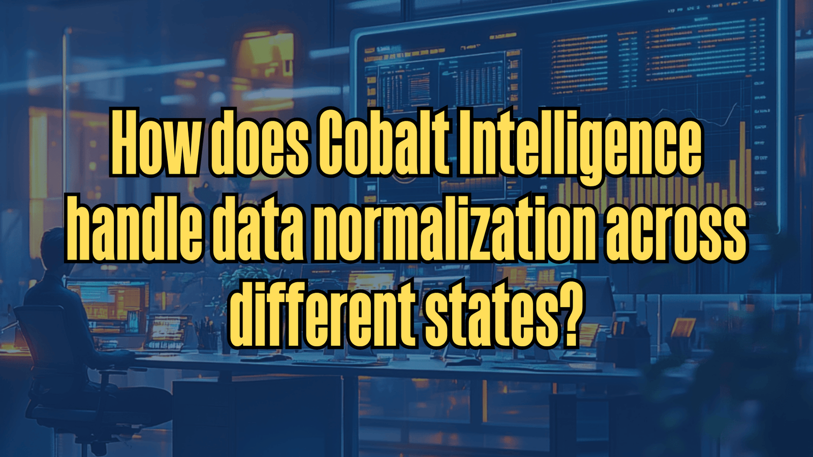 How does Cobalt Intelligence handle data normalization across different ...