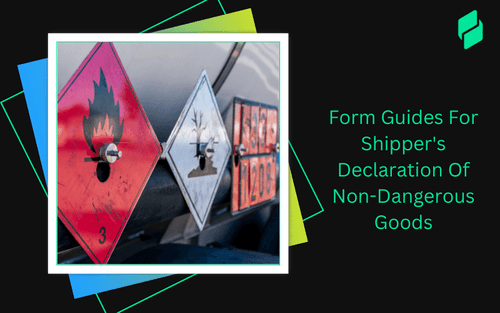 Form Guides For Shipper's Declaration Of Non-Dangerous Goods