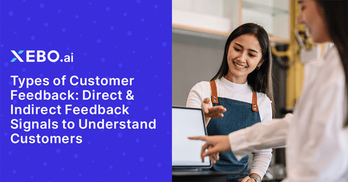 Types of Customer Feedback: Direct & Indirect Feedback Signals to ...