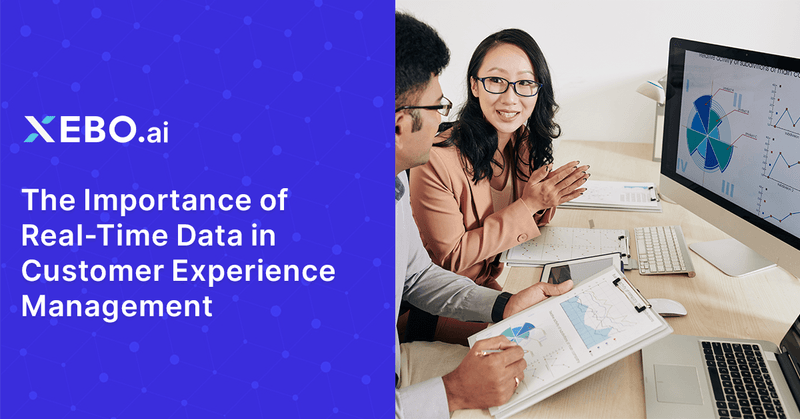 The Importance of Real-Time Data in Customer Experience Management ...